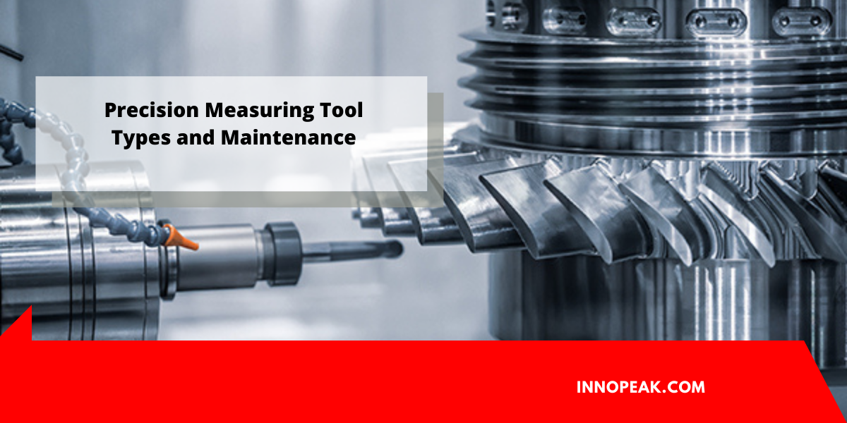 Precision Measuring Tool Types and Maintenance - Supplier Directory ...